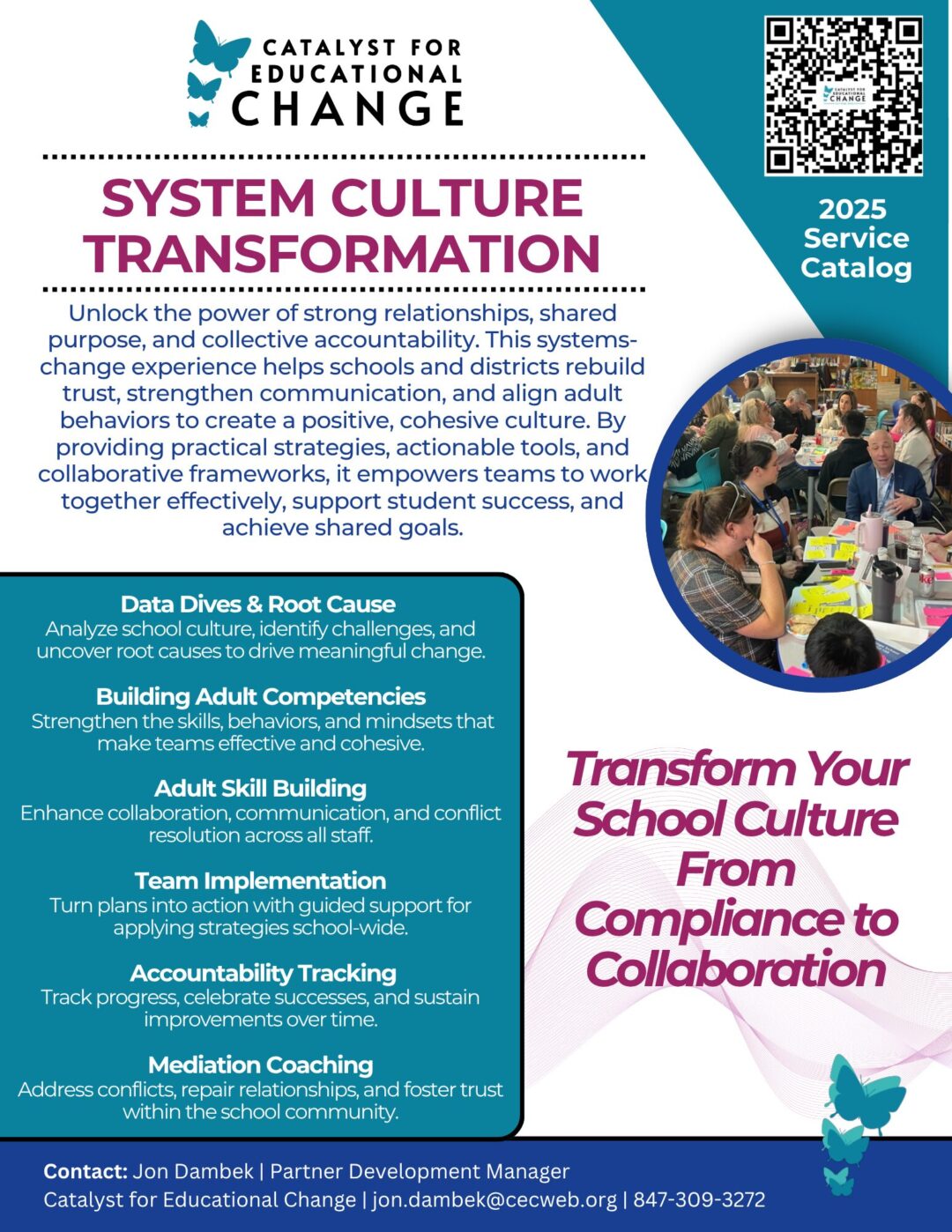 Systems Culture Transformation Overview - Catalyst for Educational Change